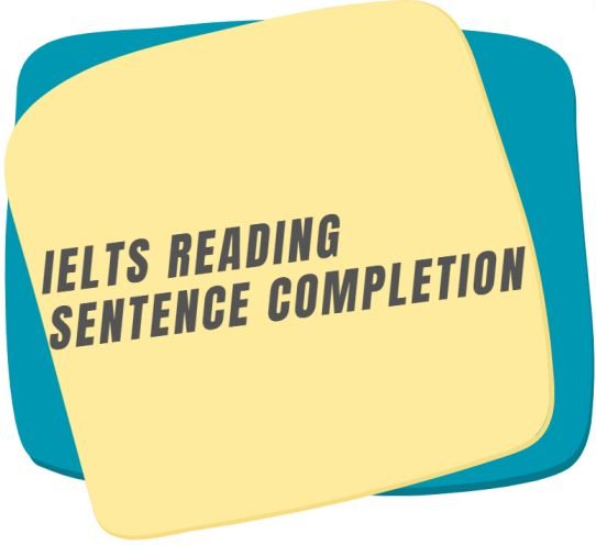 ielts reading sentence completion - Awesome English